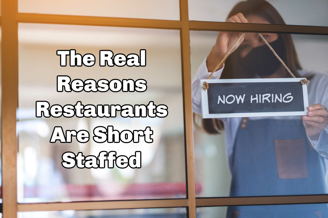 The Real Reasons Restaurants Are Short Staffed