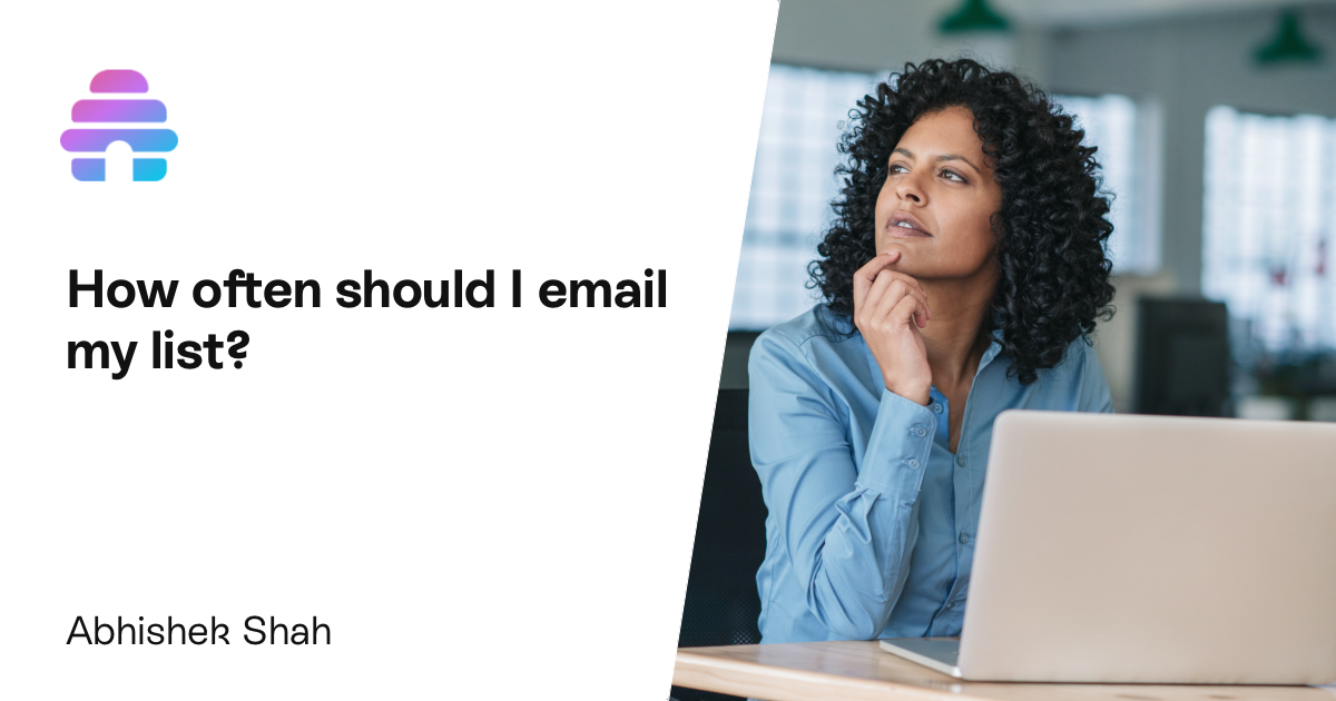How often should I email my list?