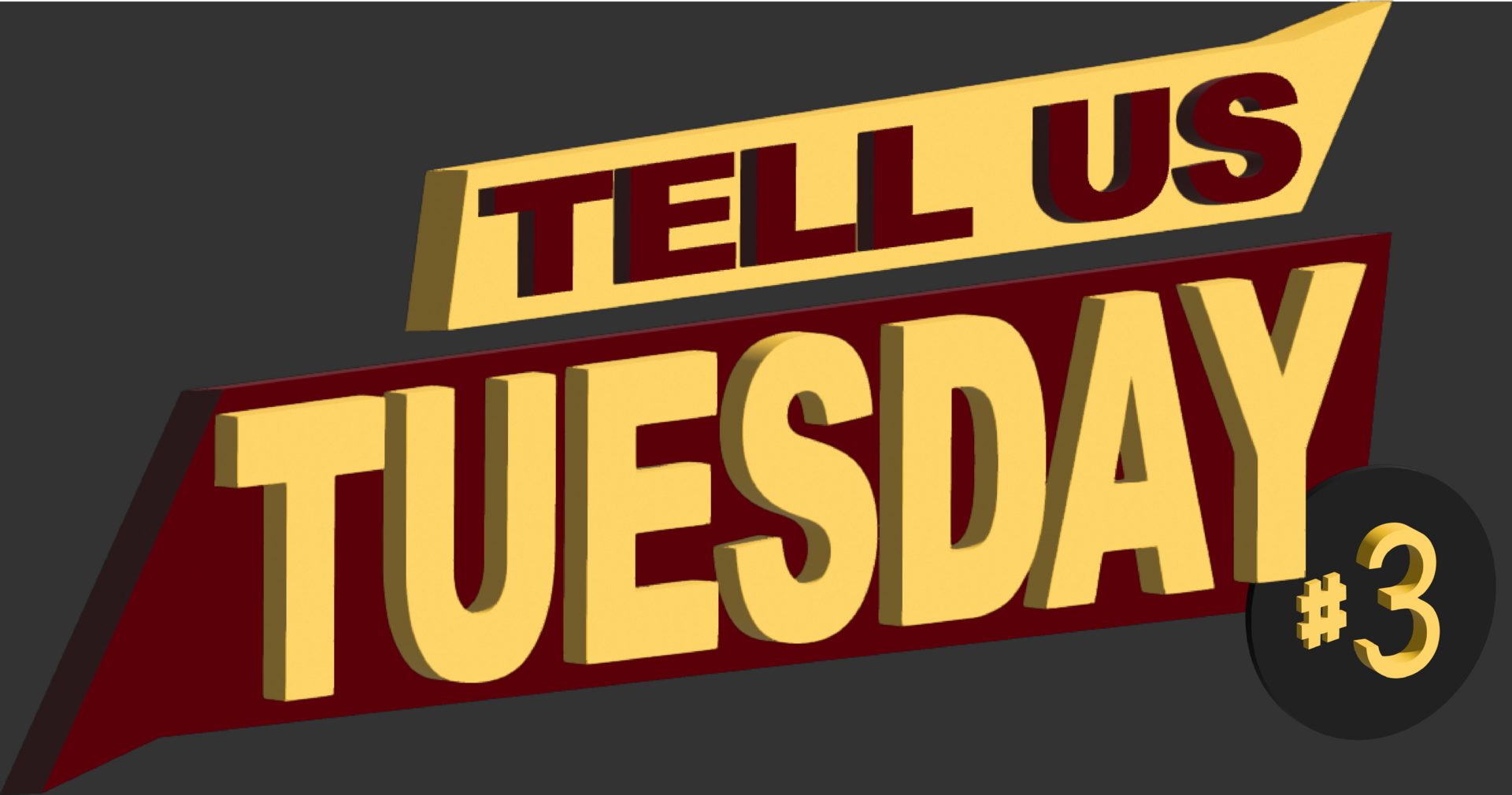 Tell us Tuesday #3