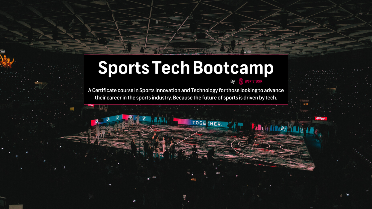 #97 📣 Applications Open: SPORTS TECH BOOTCAMP