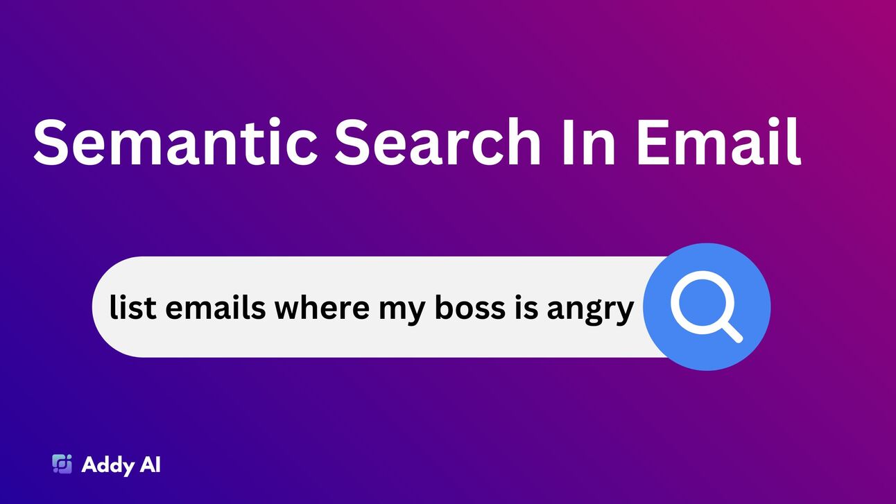 The Power of Semantic Search in Email
