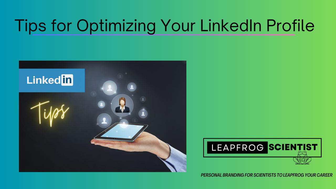 Tips for Optimizing Your LinkedIn Profile to Elevate Your Brand