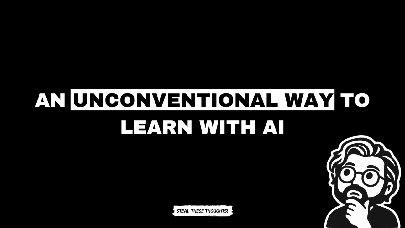 An Unconventional Way To Learn With AI