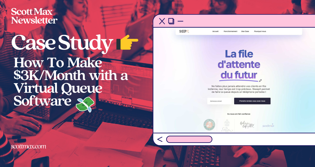 Case Study: How To Make $3K/Month with a Virtual Queue Software