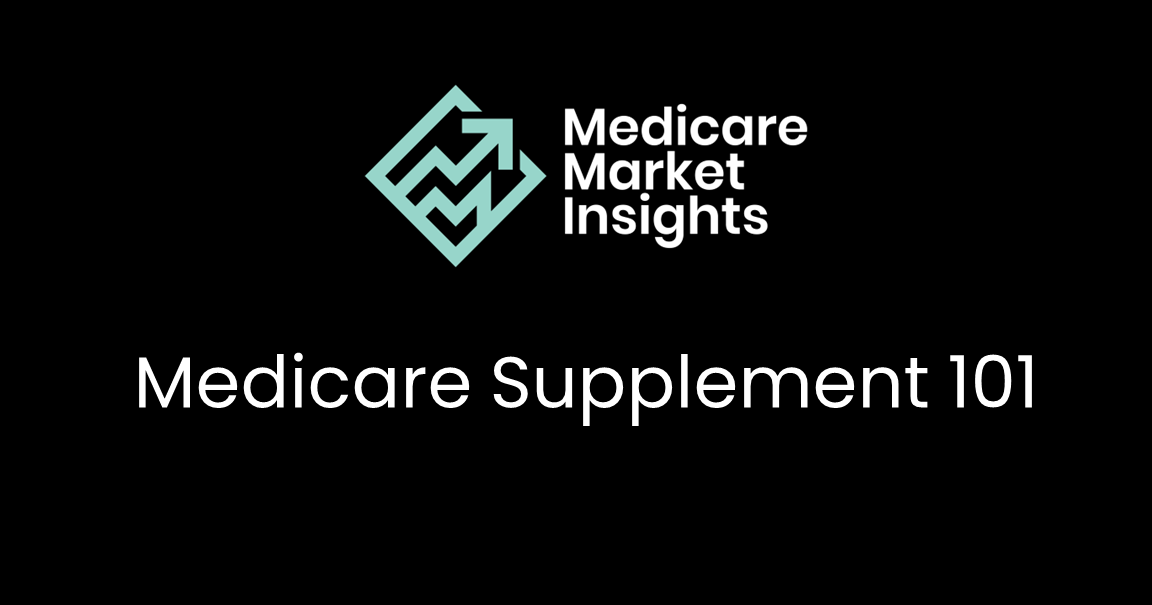 🏥 Medicare Supplement 101