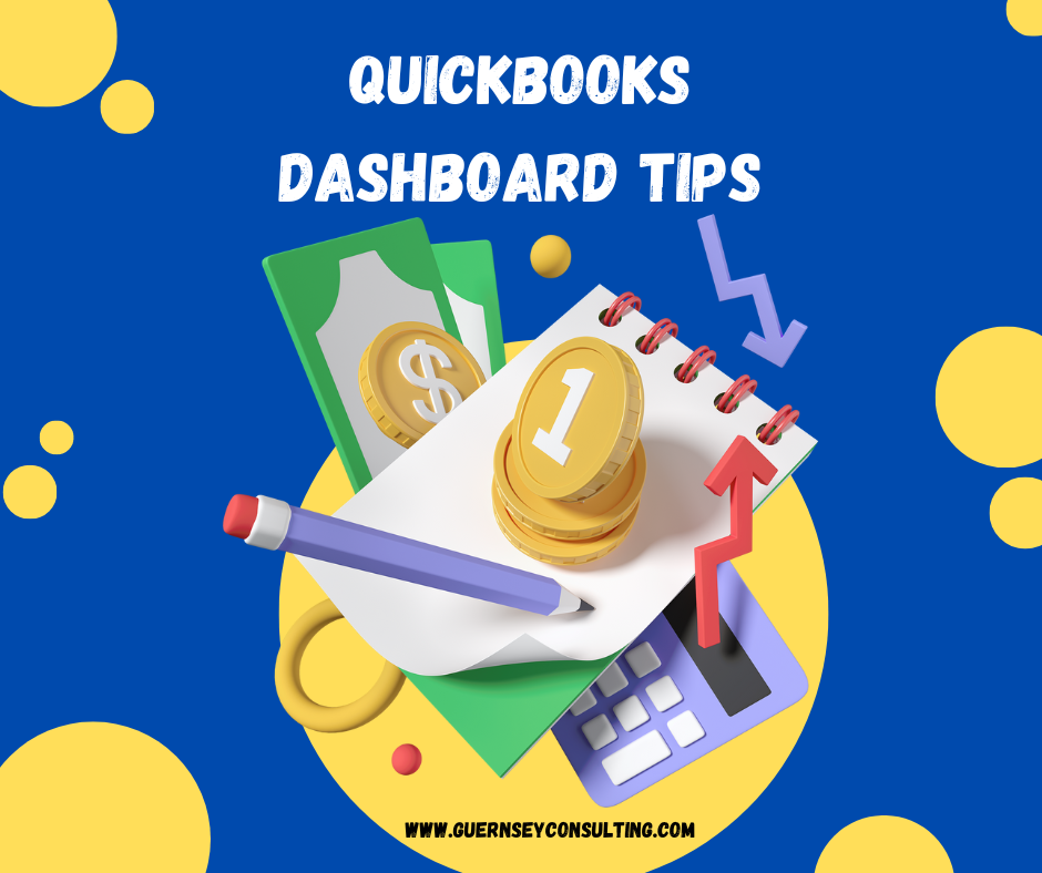 QuickBooks Dashboard Tips and Tricks!