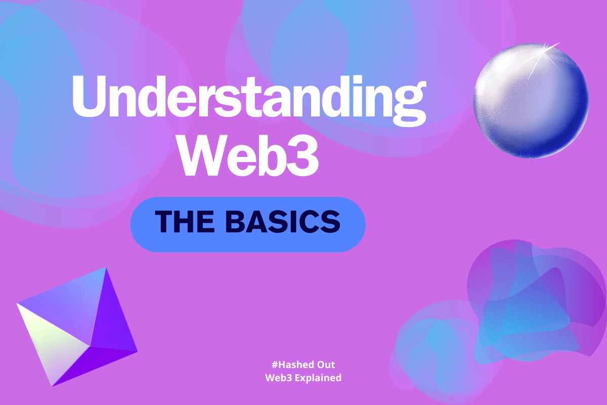 Web3 101: Understanding the Basics