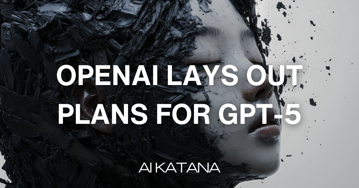 OpenAI lays out plans for GPT-5