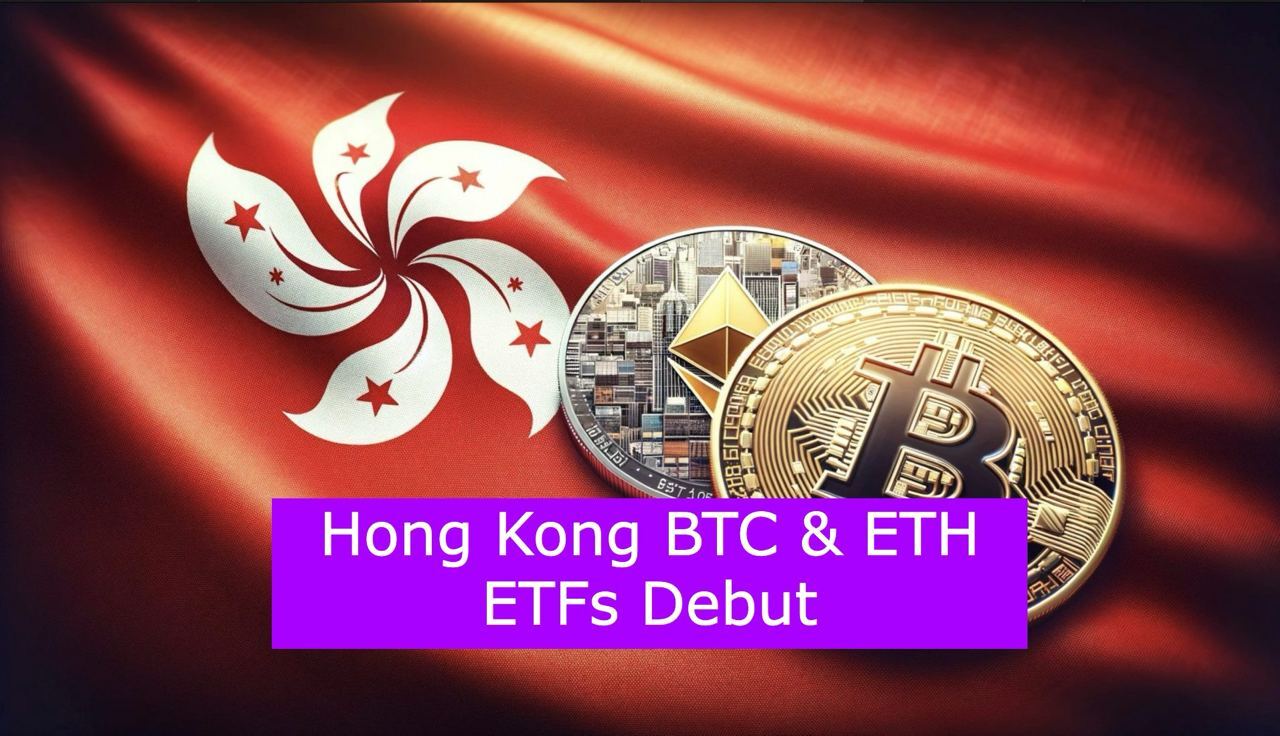 Hong Kong BTC & ETH ETFs Debut