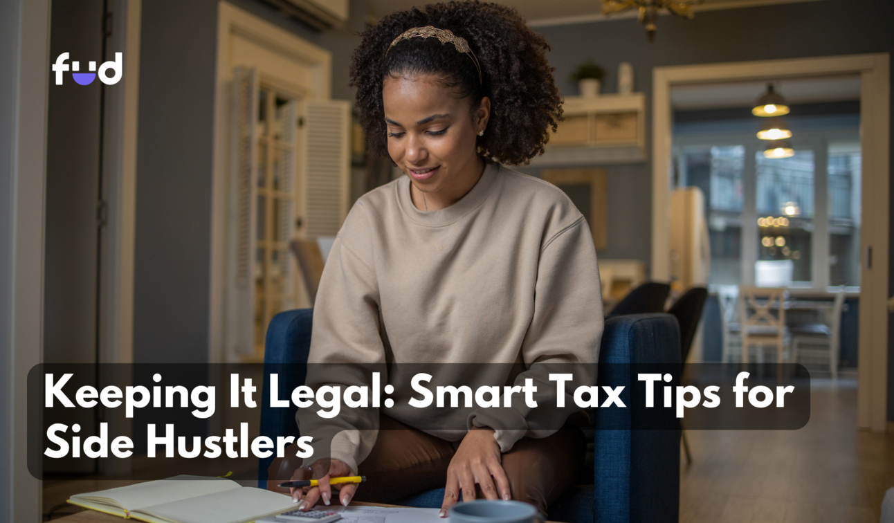 Keeping It Legal: Smart Tax Tips for Side Hustlers