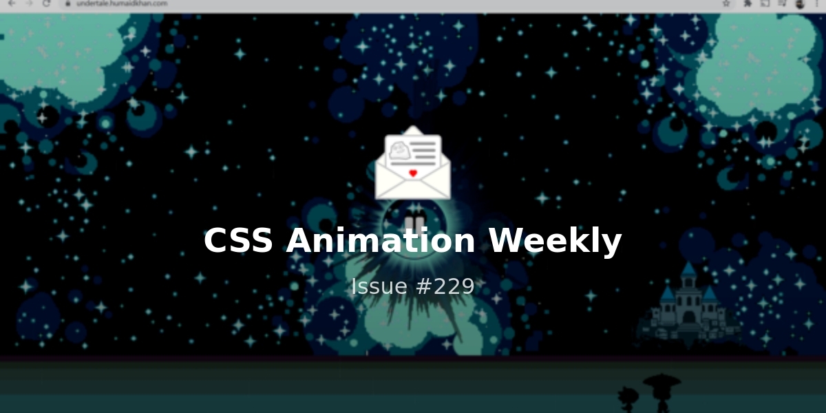 CSS Animation Weekly #229