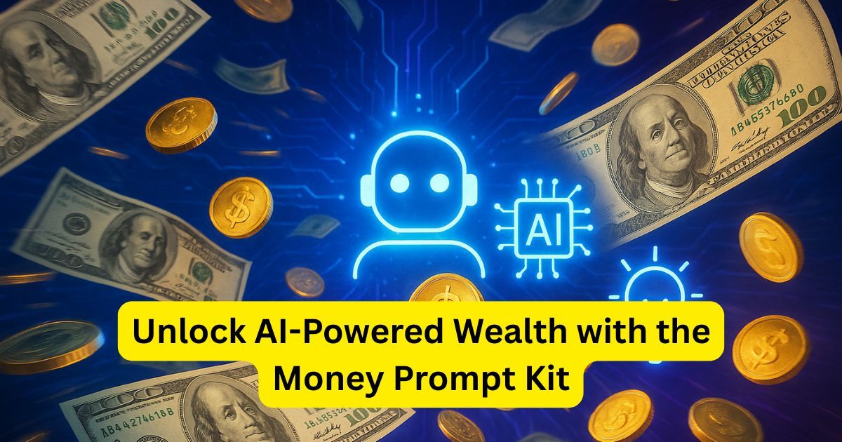 Unlock AI-Powered Wealth with the Money Prompt Kit