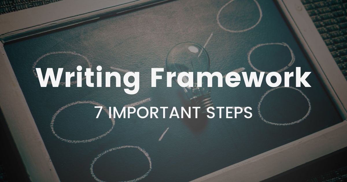 #19 A 7-step writing framework
