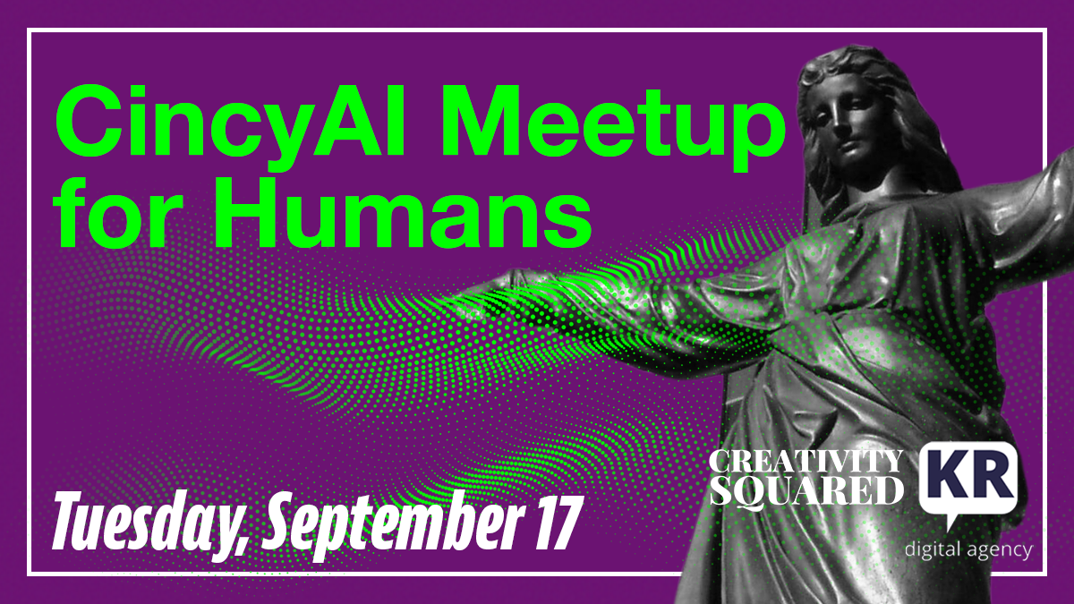 ⏰ Reminder: Our next CincyAI meetup is on Tuesday, Sept. 17 + Oct. 8 RSVP