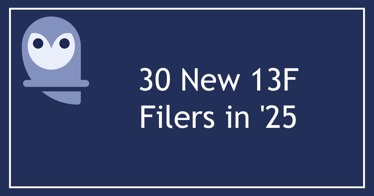 30 New 13F Filers in '25
