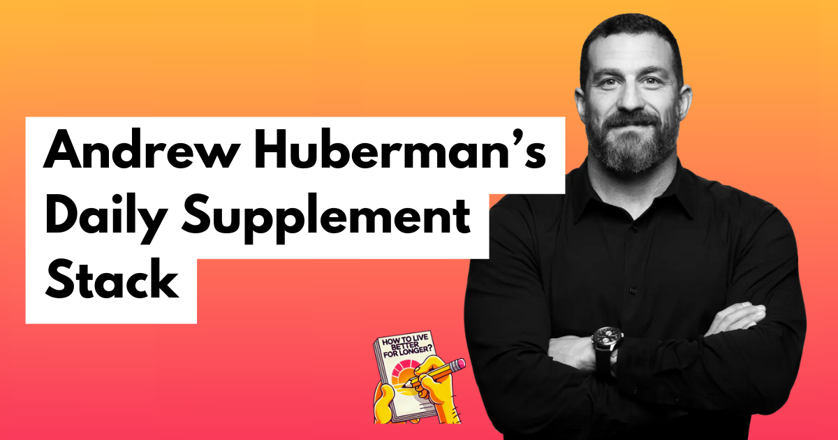 Andrew Huberman’s Supplement Guide: Optimize Sleep, Focus, and Performance