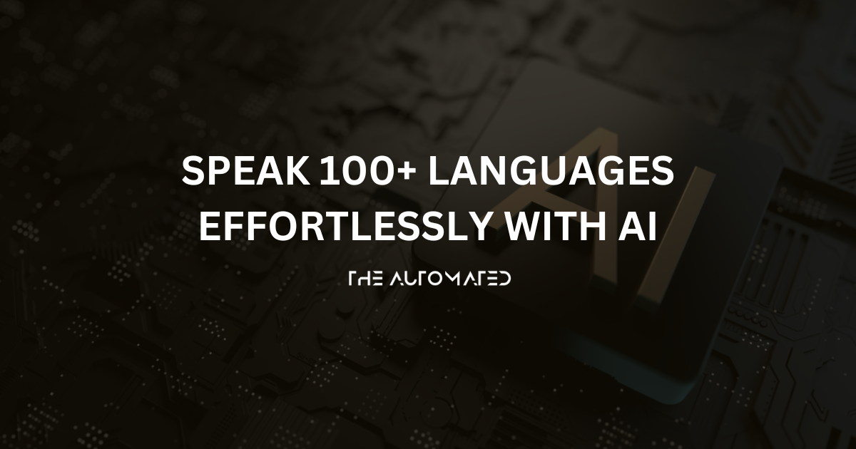 This AI tool lets you speak 100+ languages