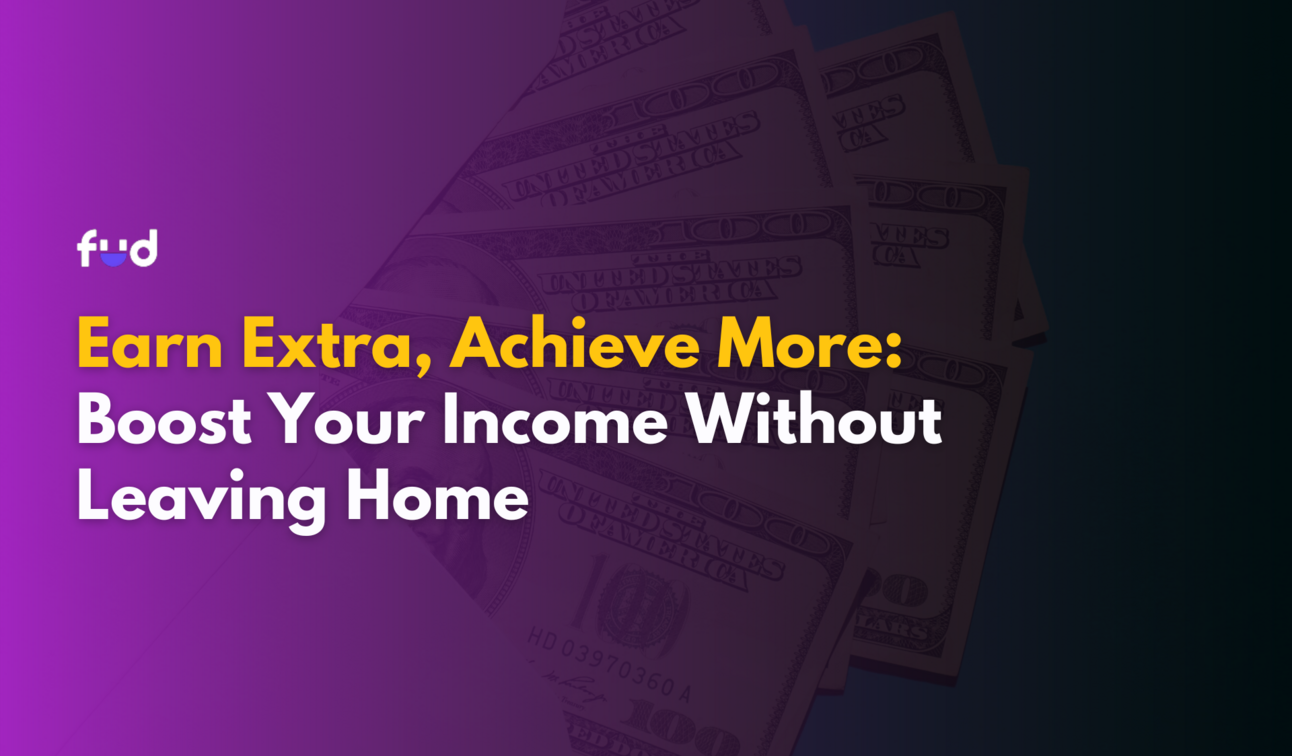 Earn Extra, Achieve More: Boost Your Income Without Leaving Home