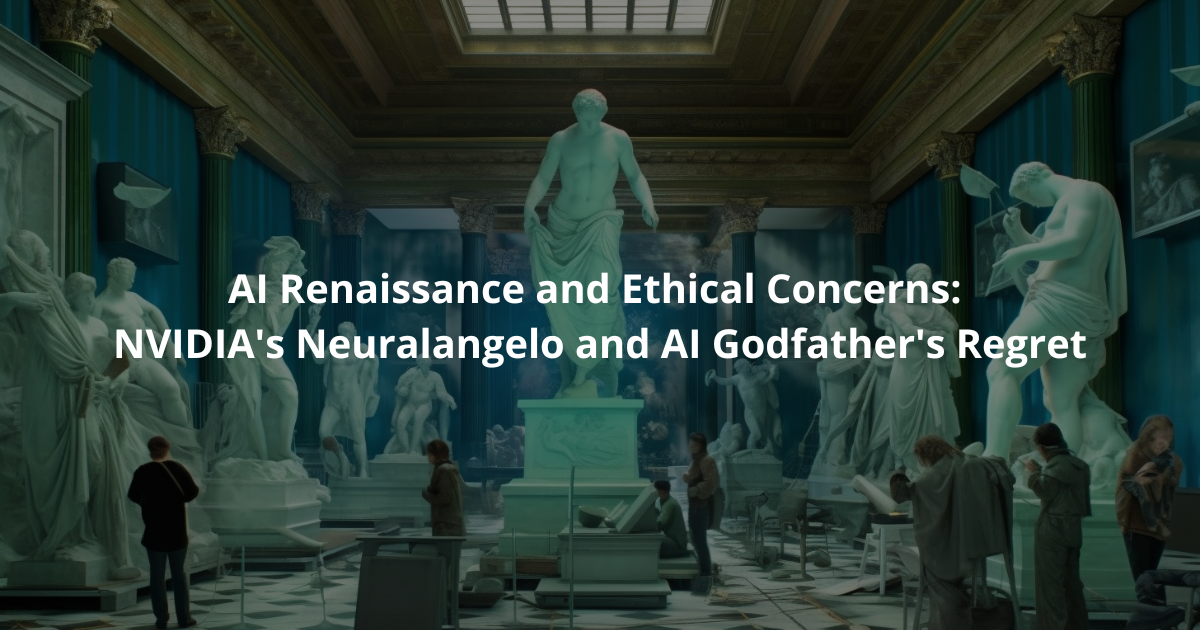 🤖 AI Renaissance and Ethical Concerns: NVIDIA's Neuralangelo and AI ...