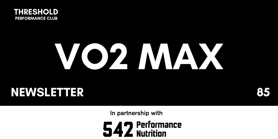 Threshold #85 | How to boost your VO2 Max 🚀