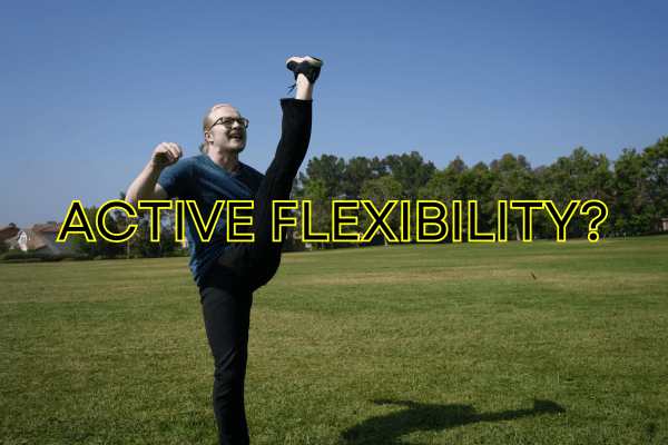 Active Flexibility Tips