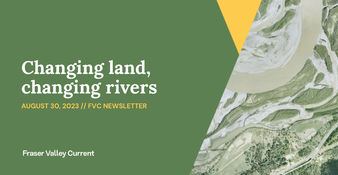 Wednesday - August 30, 2023 - Changing land and changing rivers