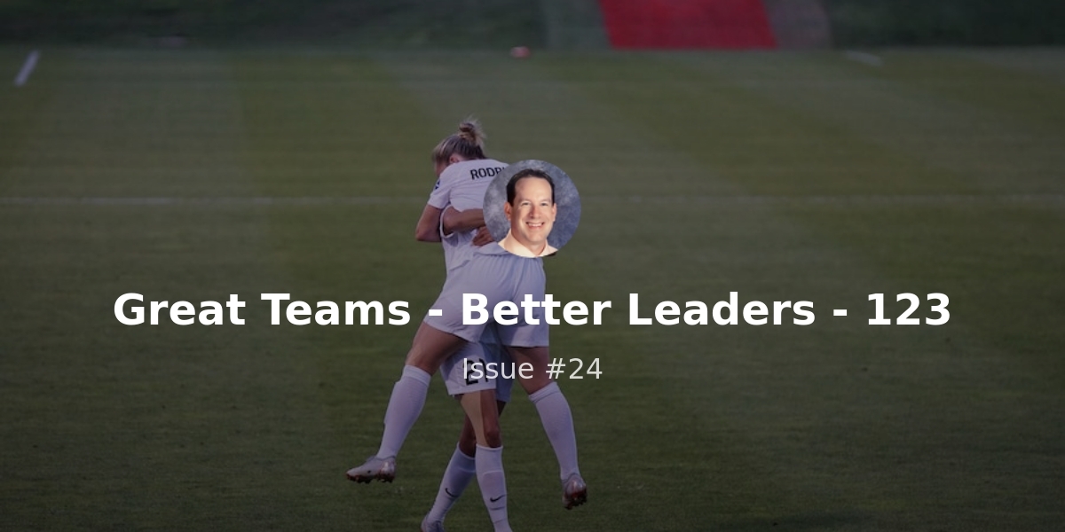 Want a Great Team? BE a Great Teammate