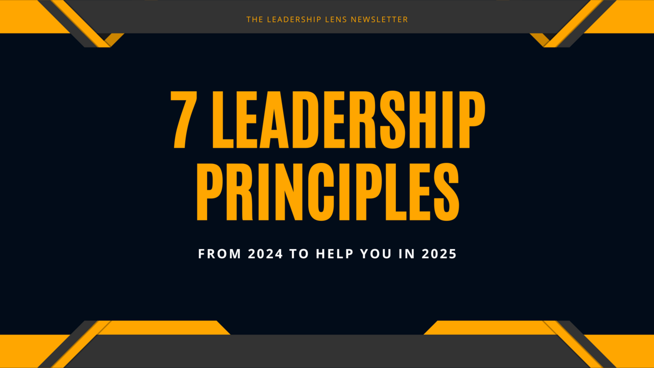 7 Leadership Principles From 2024 to Help You in 2025