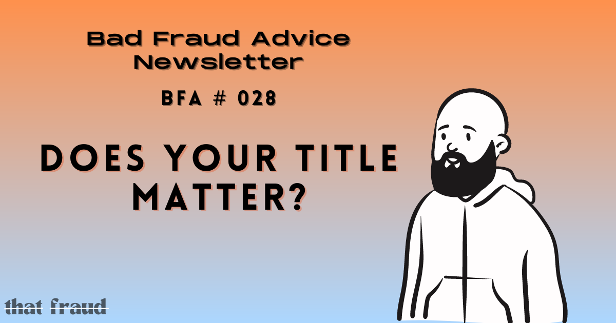 BFA # 028 | Does your title matter?