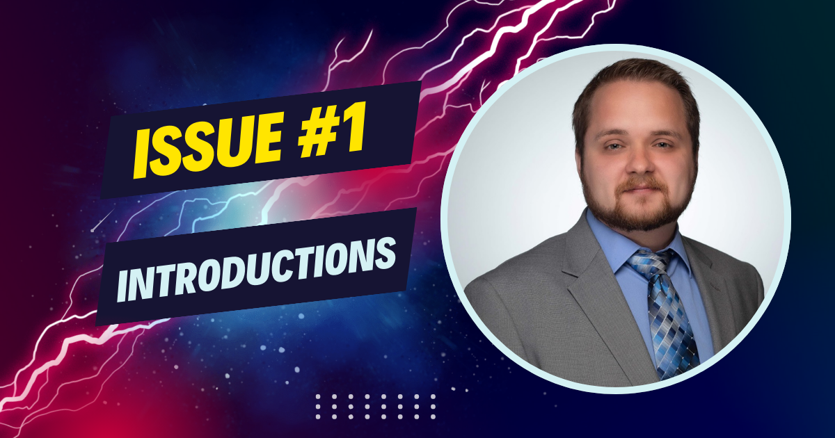 Issue #1 - Introductions