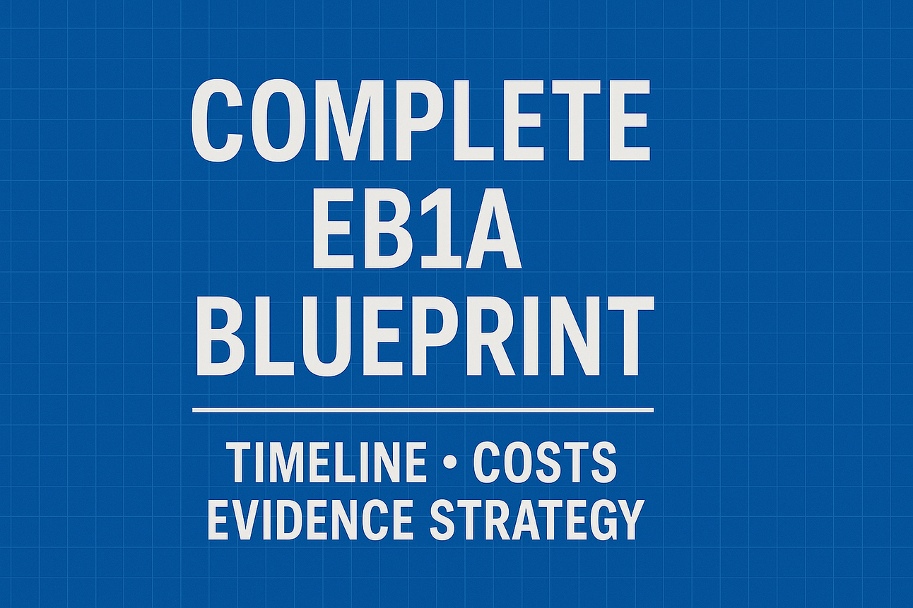 EB1A Visa Guide: Journey, Timeline, Cost& Winning Evidence Strategy
