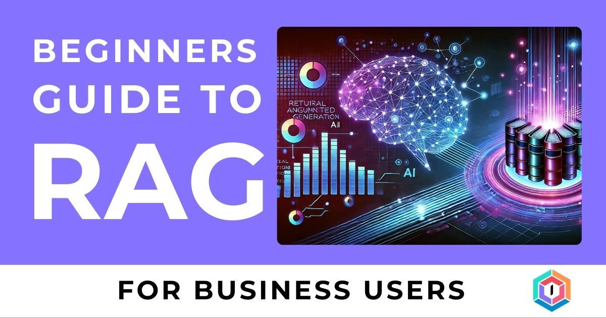 RAG Explained in Business Terms