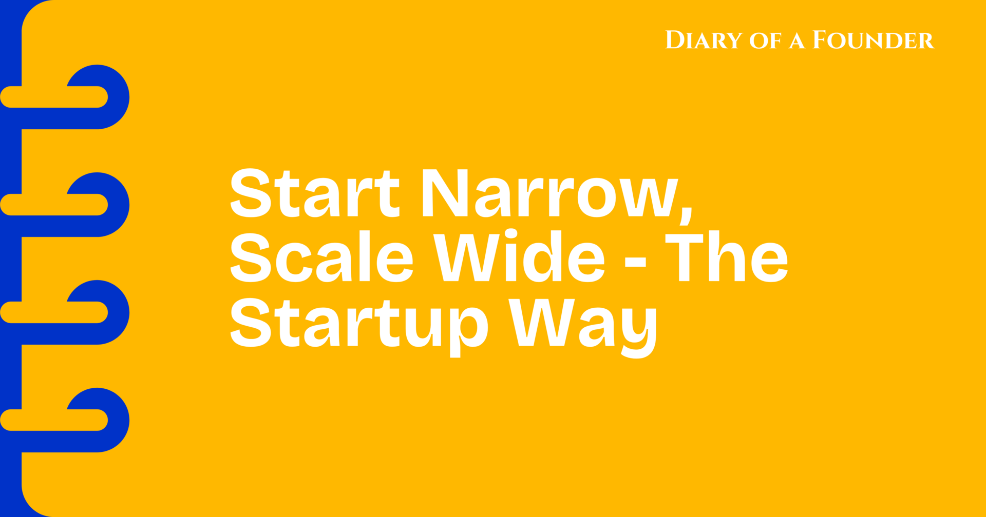 Startup Success: Winning by Solving Narrow, Painful Problems