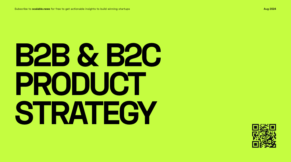 ⚡️ B2B vs. B2C Product Strategy: Key Differences & Tactics