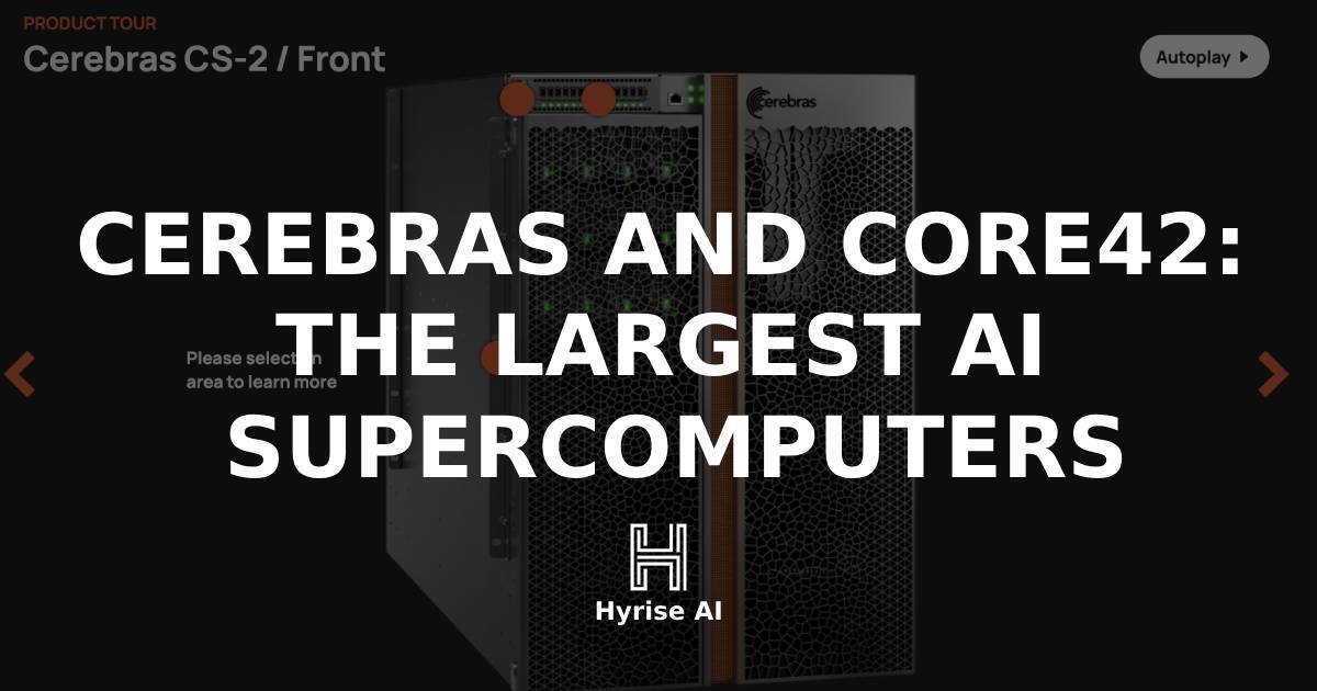 🤖 Cerebras And Core42 Enter Phase 2 For The Worlds Largest Ai