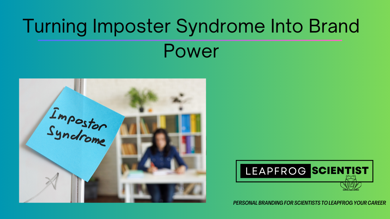 Turning Imposter Syndrome Into Brand Power