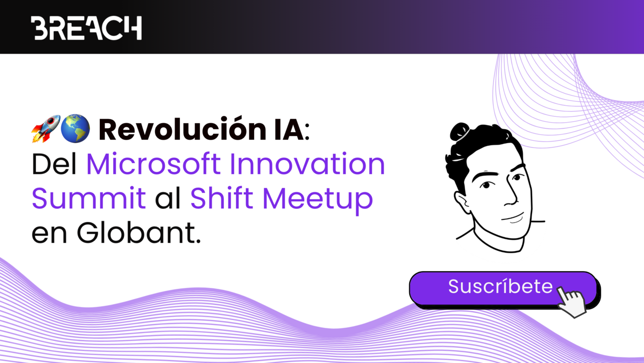 🚀🌎 Revolución IA: Del Microsoft Innovation Summit al Shift Meetup en Globant