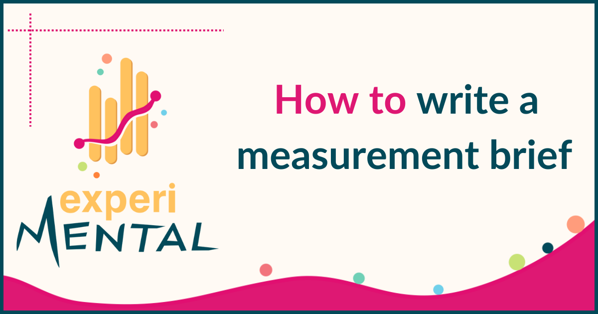 How to write a measurement brief | #041