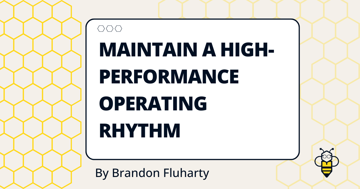 Maintaining A High-Performance Operating Rhythm