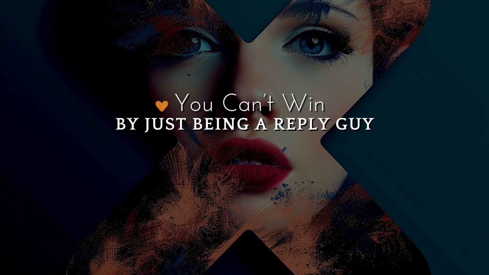 Being a REPLY GUY Won't Help You