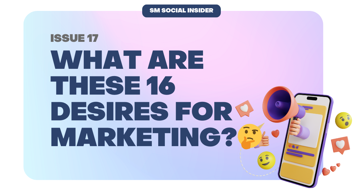What are these 16 Desires for Marketing? 🤔
