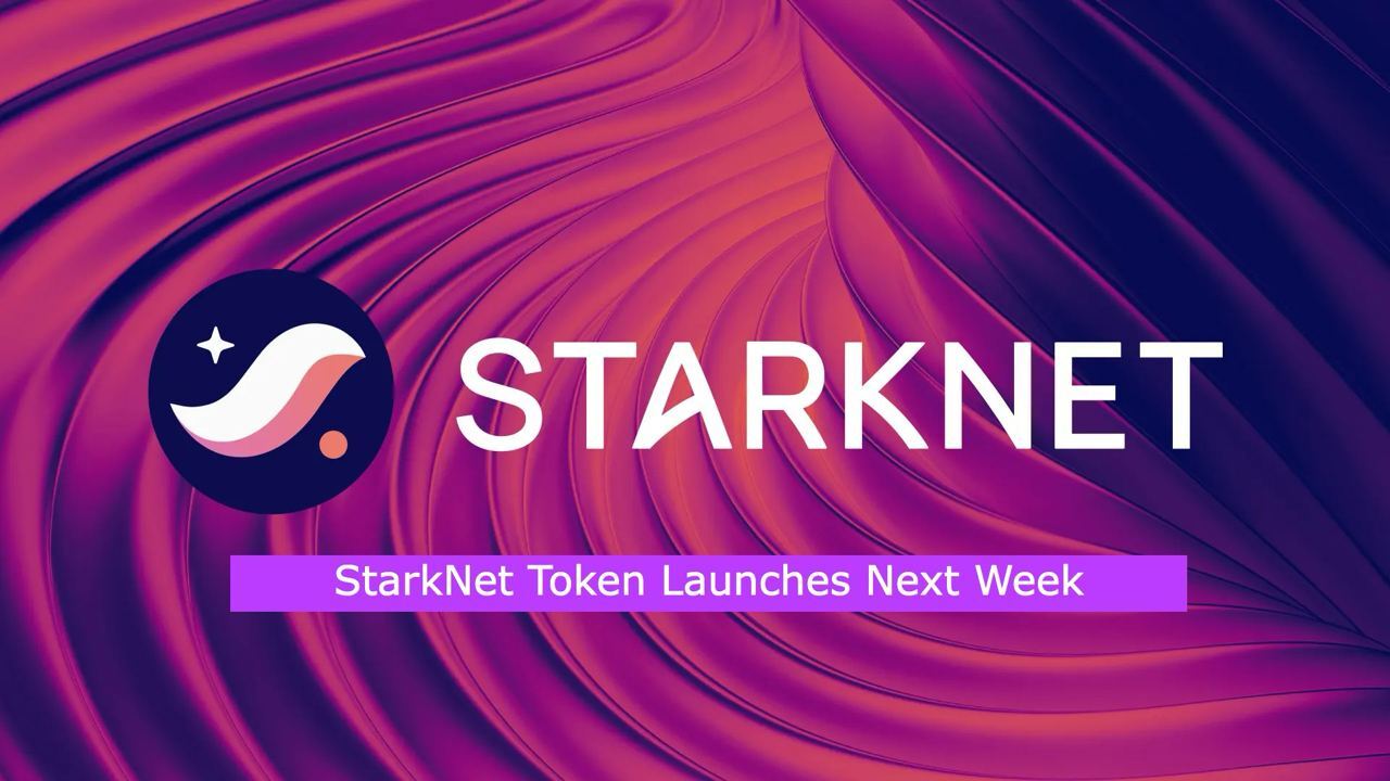 Starknet Token Launches Next Week 🚀