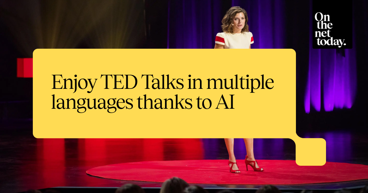 Enjoy TED Talks in multiple languages thanks to AI