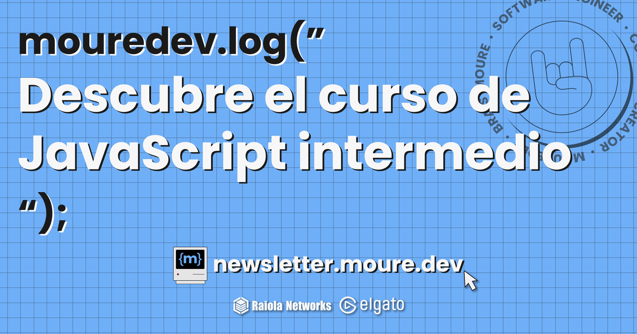mouredev.log("Descubre el curso de JavaScript intermedio");