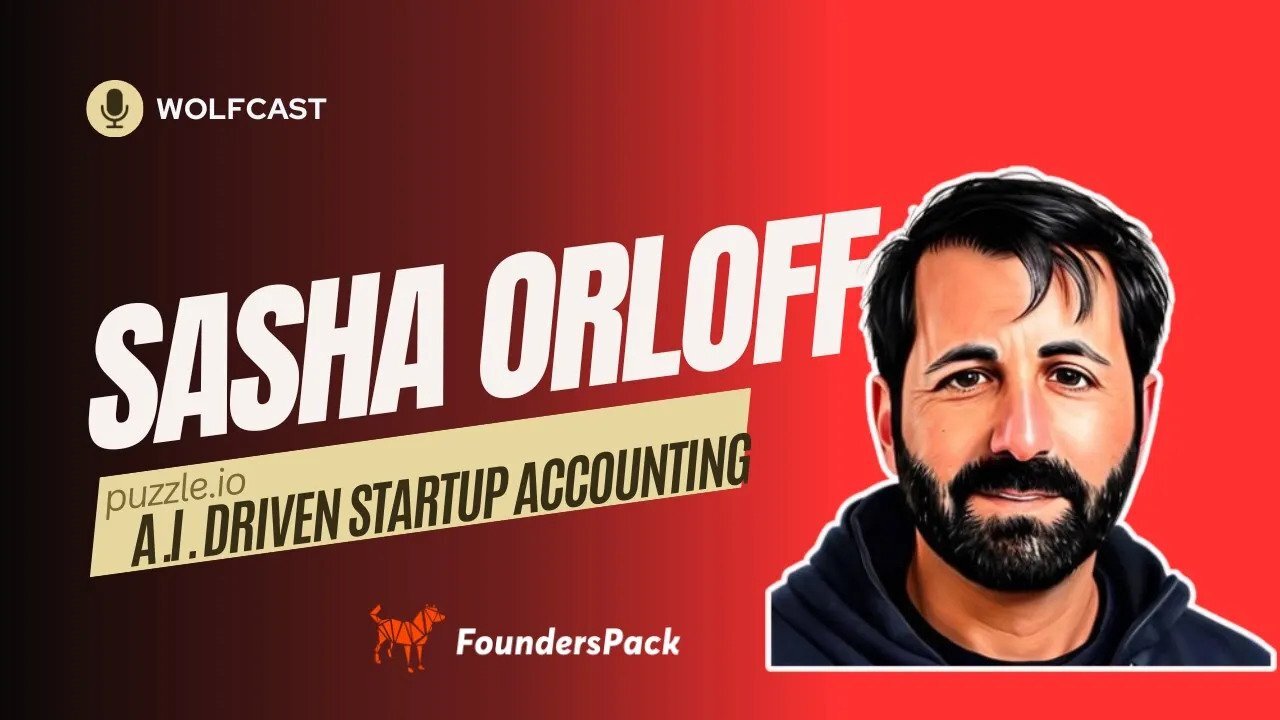 Unveiling the Puzzle of Startup Accounting with Sasha Orloff's A.I. Magic