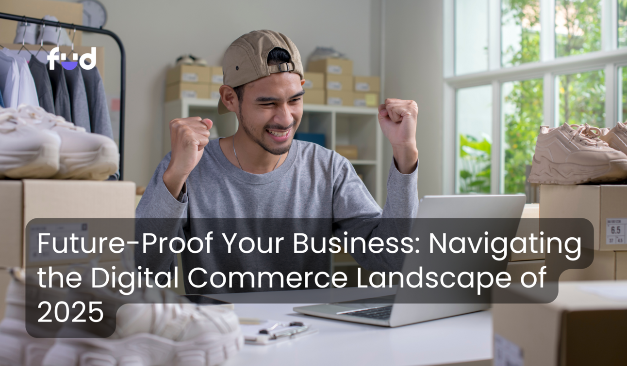 Future-Proof Your Business: Navigating the Digital Commerce Landscape ...