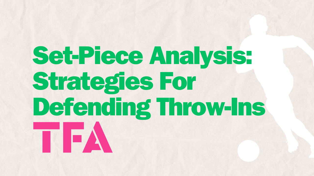 Mastering Throw-In Defence Tactics & Udinese's Direct Winning Tactical Edge