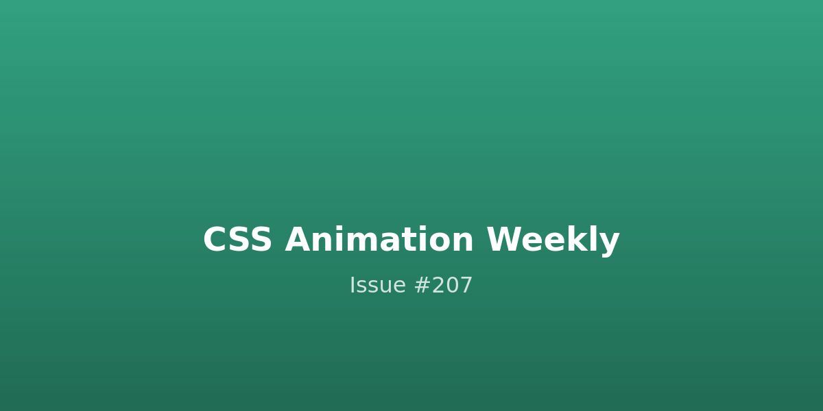 CSS Animation Weekly #207