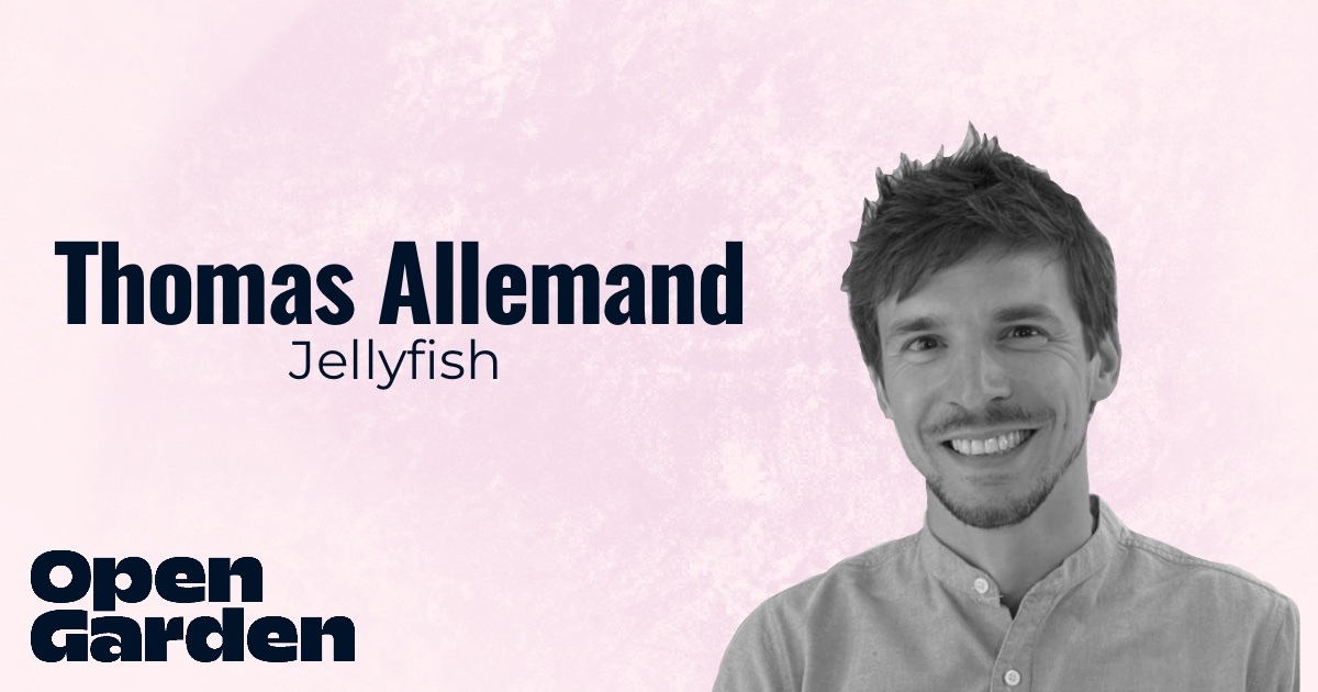 L'Open Garden de Thomas Allemand (Jellyfish)