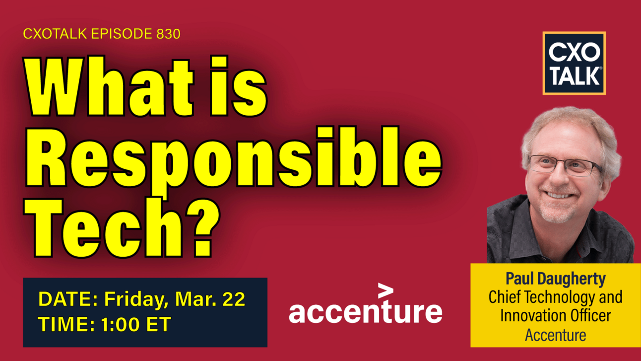 [CXOTALK FRIDAY] Accenture's Chief Technology & Innovation Officer on